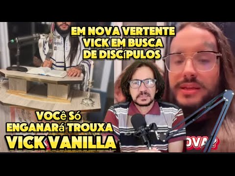 VICK VANILLA E SUA NOVA VERTENTE EM AÇÃO para conquistar seus novos ...